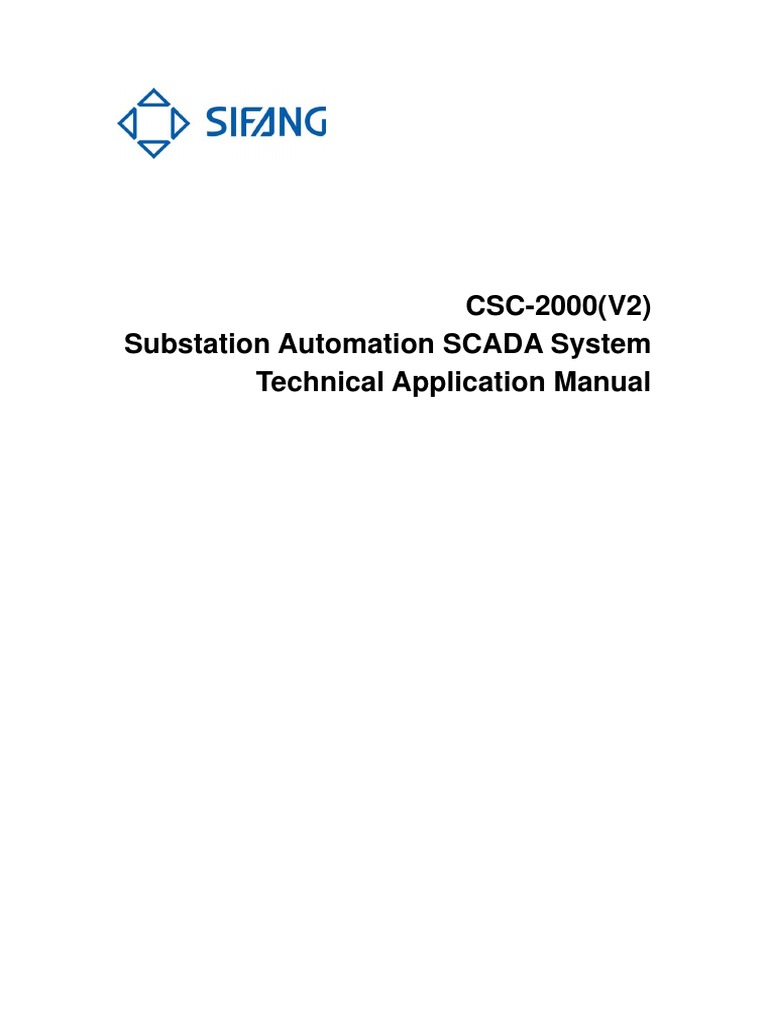 SIFANG - CSC-2000 (V2) Substation Automation SCADA System Technical and Application Manual (0SF ...