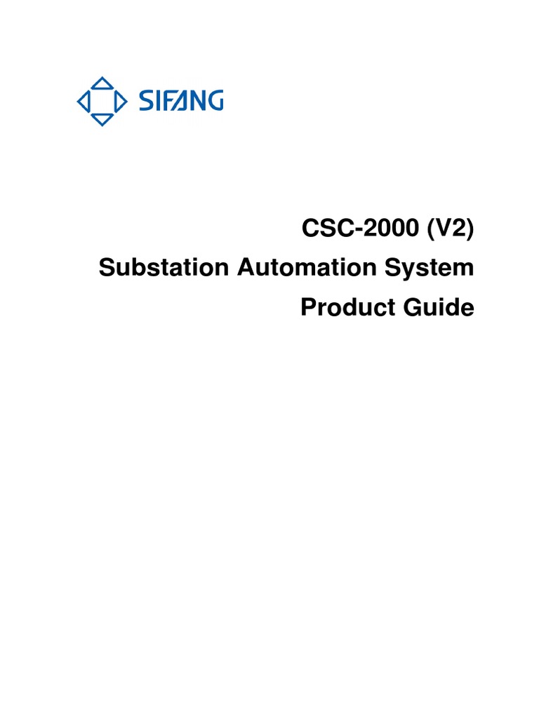 SIFANG - CSC-2000 (V2) Substation Automation System Product Guide (0SF ...