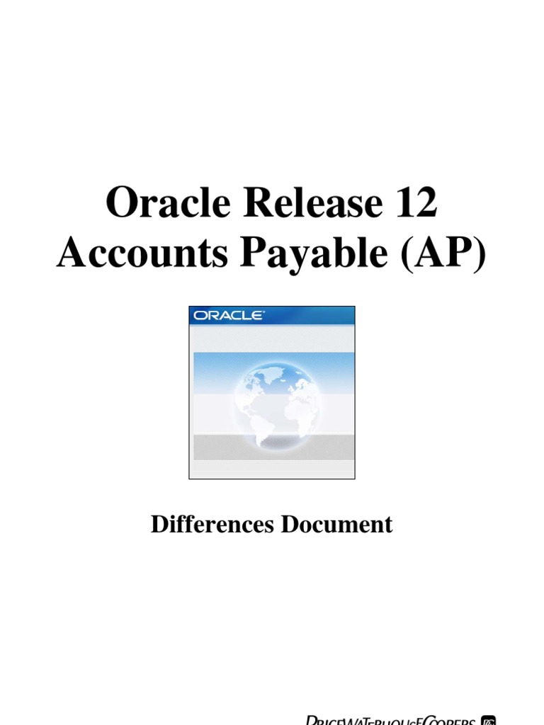 Oracle R12 AP Differences Document - Final | PDF | Accounts Payable | Credit Card