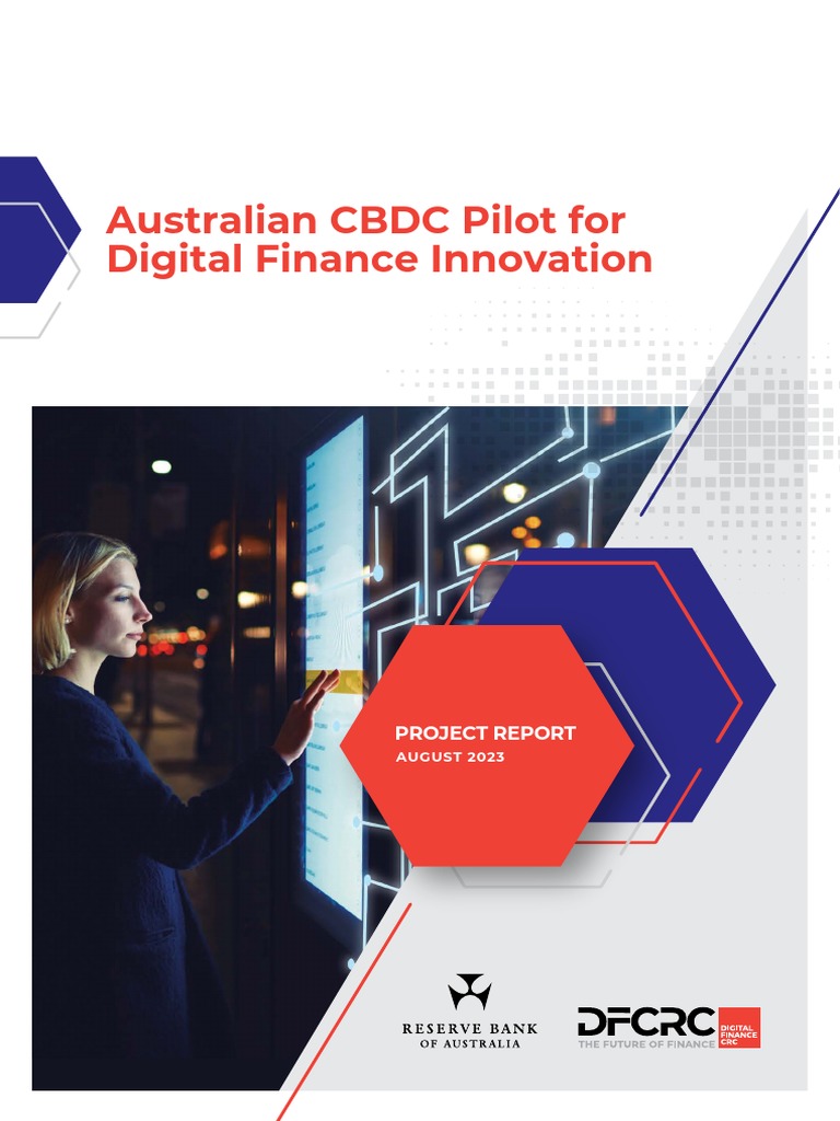 Australian CBDC Pilot For Digital Finance Innovation: Project Report ...