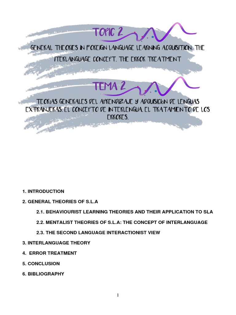 Topic 2: General Theories in Foreign Language Learning Acquisition. The Iterlanguage Concept ...