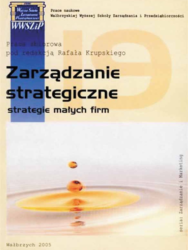 09 Zarzadzanie Strategiczne Strategie Malych Firm Krupski 2005 | PDF 09 Zarzadzanie Strategiczne Strategie Malych Firm Krupski 2005 | PDF