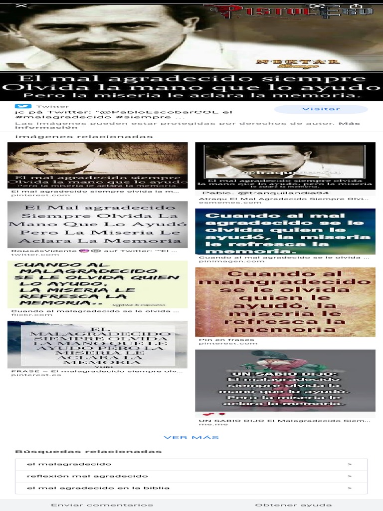 El Mal Agradecido Siempre Olvida La Mano Que Lo Ayudo Pero La Miseria