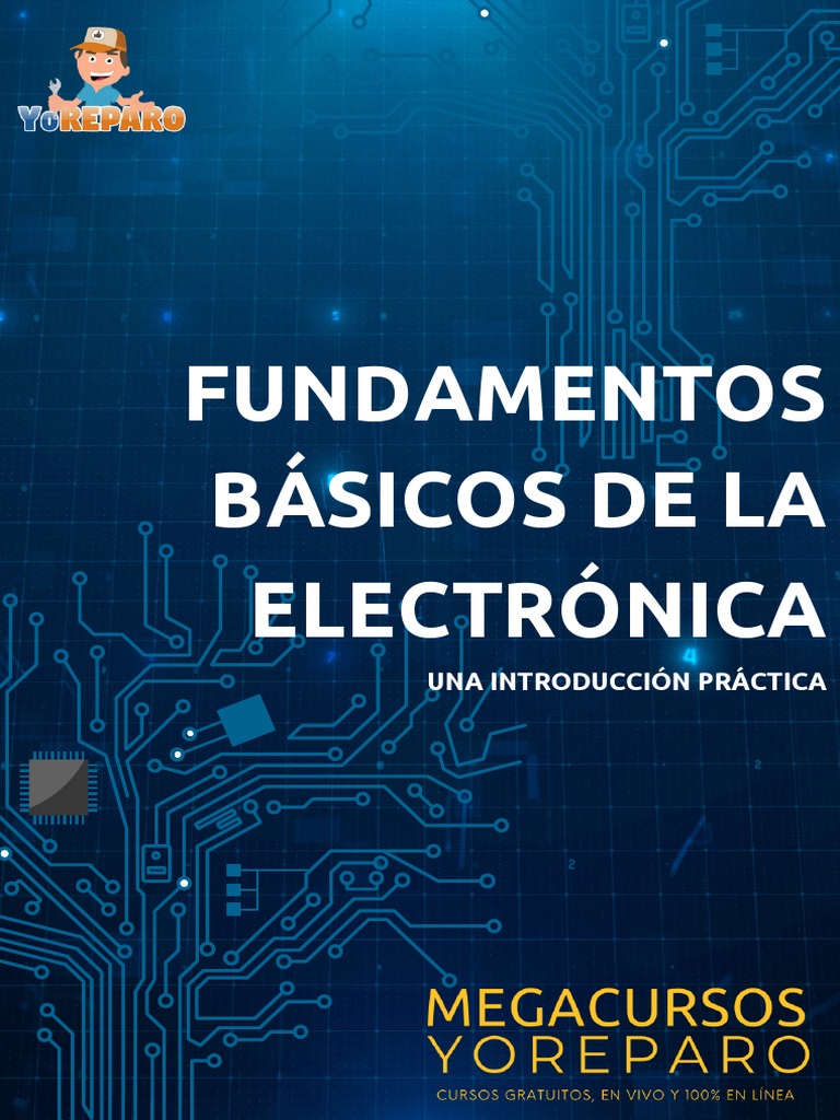 Ebook - Fundamentos Básicos de La Electrónica | PDF | voltaje | Corriente eléctrica