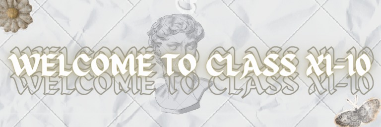 Welcome to Class XI-10 | PDF