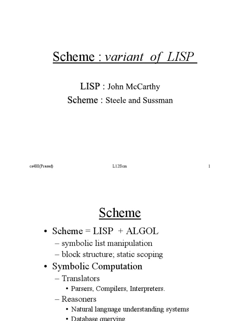 Scheme: Variant of LISP: cs480 (Prasad) L12Scm 1 | PDF | Scheme (Programming Language ...
