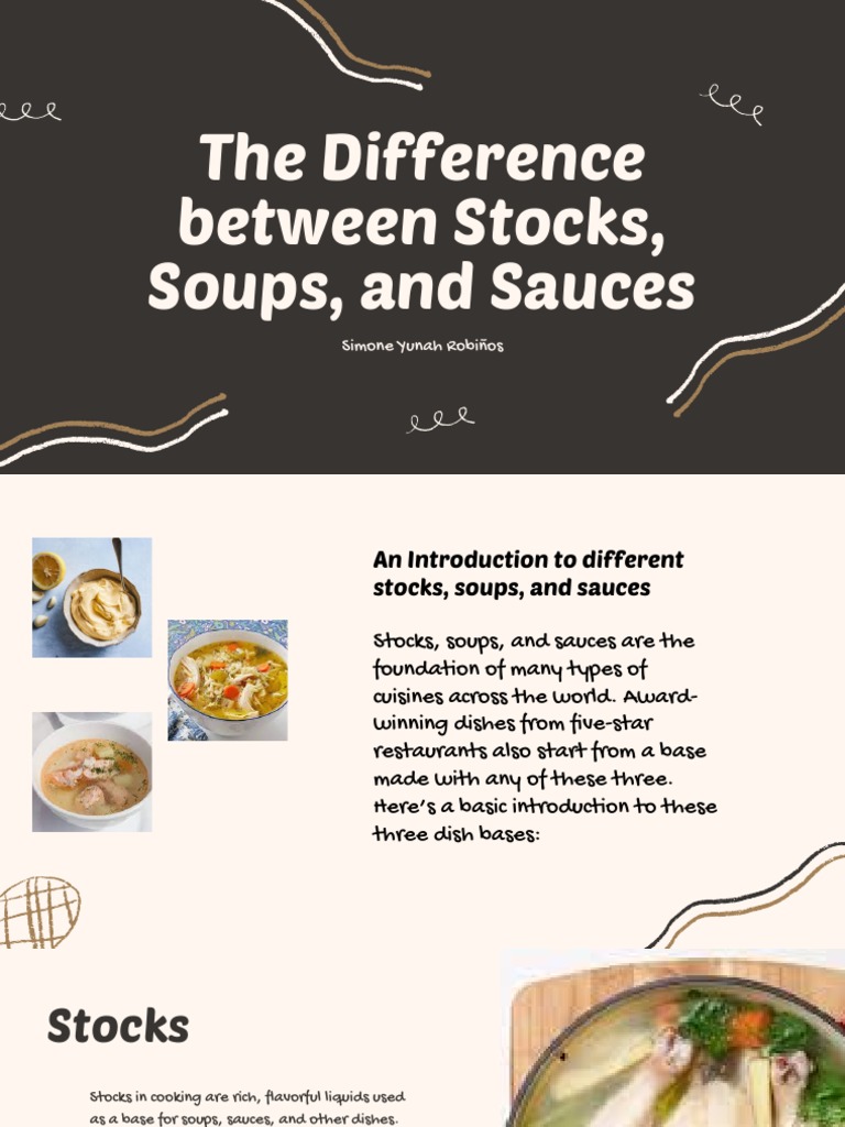 The Difference Between Soups, Sauces, and Stocks | PDF