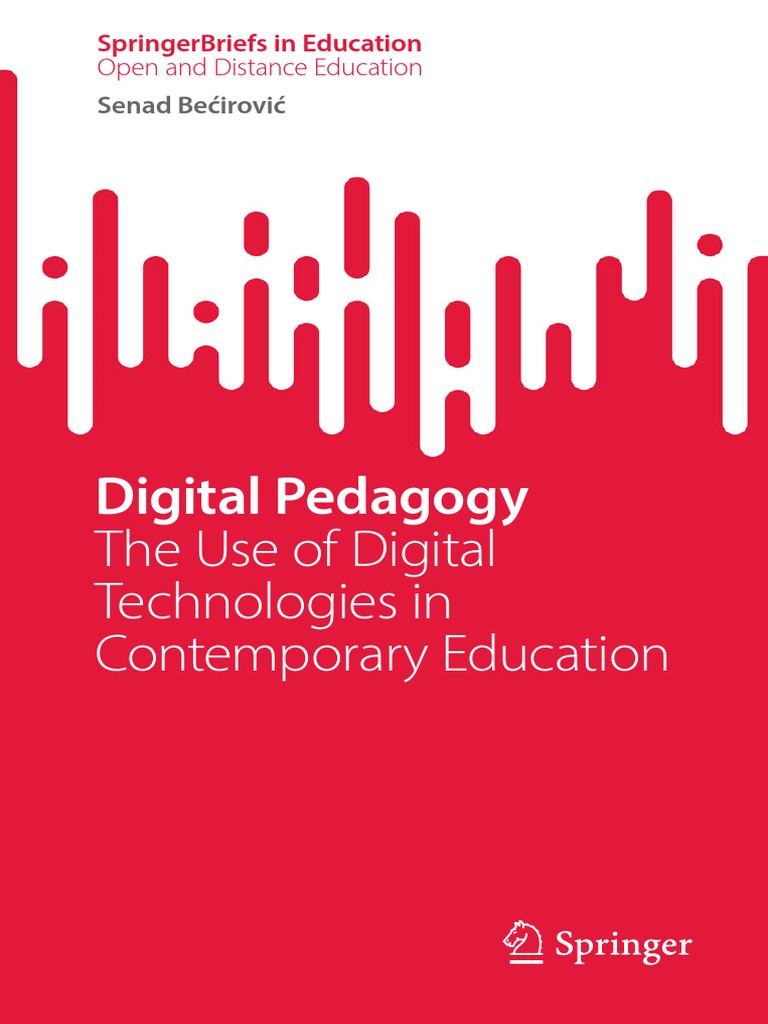 Digital Pedagogy - The Use of Digital Technologies in Contemporary ...