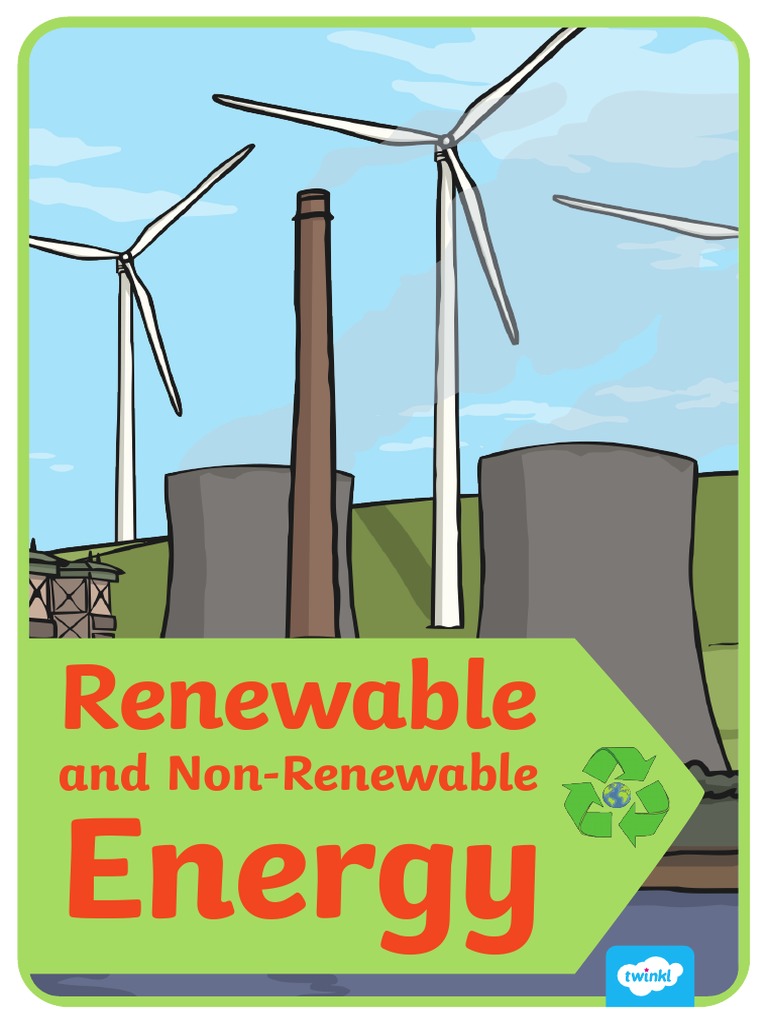 Renewable vs Non-Renewable Energy Guide | PDF | Renewable Energy | Wind ...