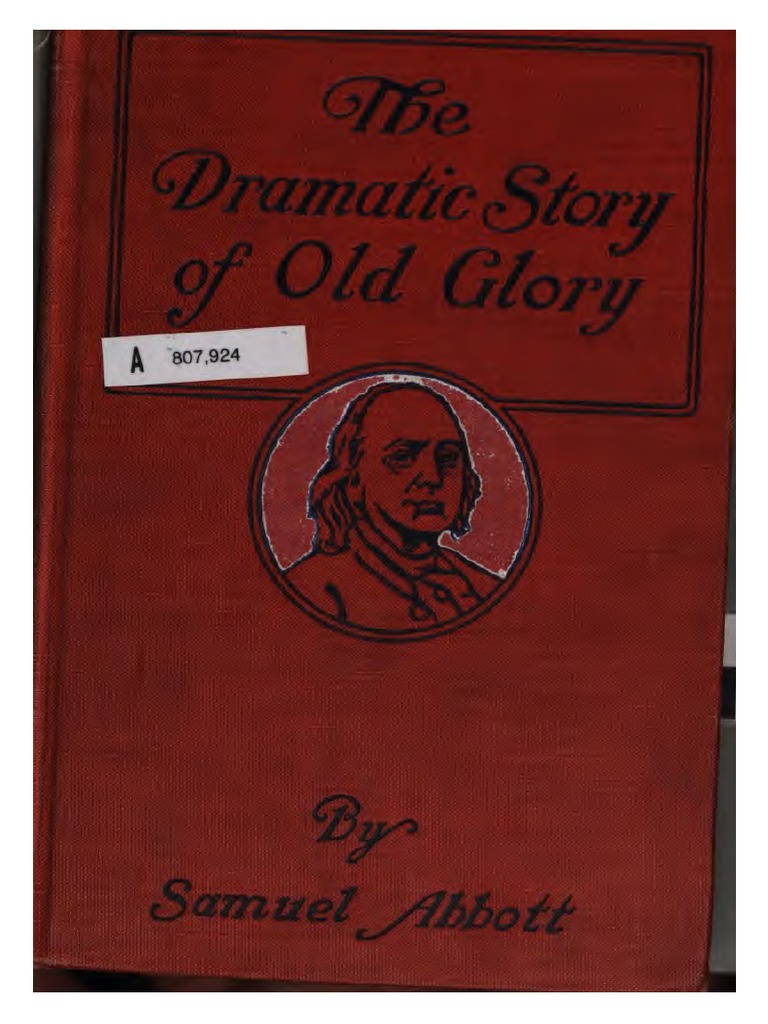 Samuel Abbott - The Dramatic Story of Old Glory | PDF | Flag Of The ...