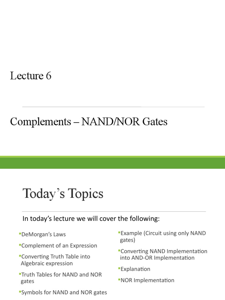 Lecture 6 (Complements NAND NORImplementation) | PDF | Logic Gate | Mathematical Logic