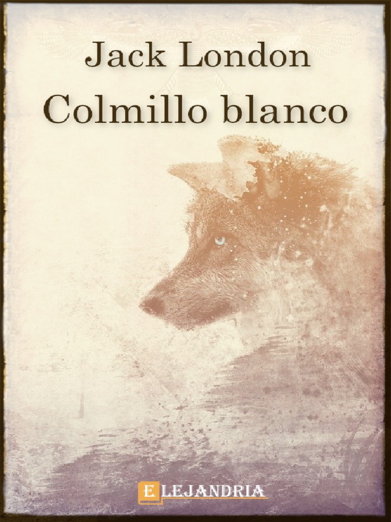 Colmillo Blanco-Jack London | PDF | Trineo