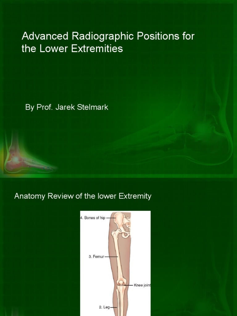 Advanced Radiographic Positions For The Lower Extremities: by Prof ...