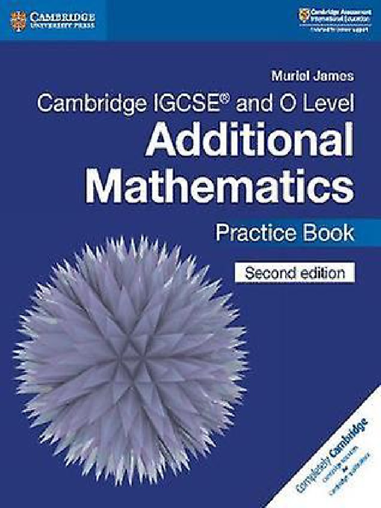 Cambridge Igcse Additional Mathematics Practice Book Second Edition1 1