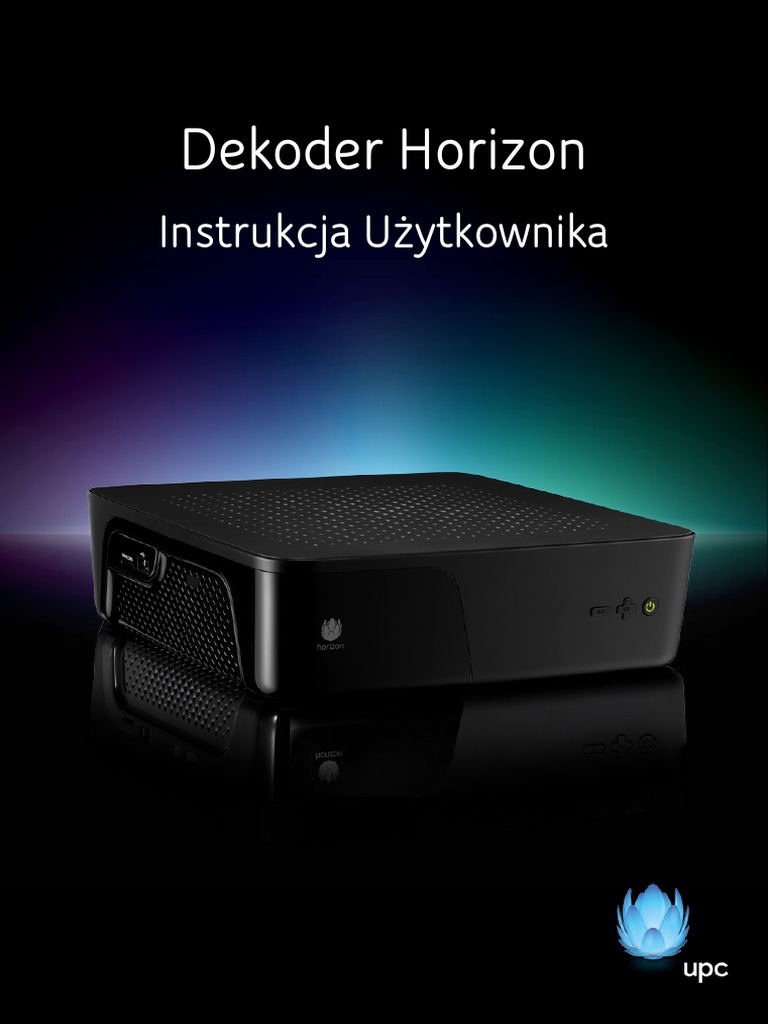 Upc Instrukcja Uzytkownika Dla Dekodera Horizon | PDF