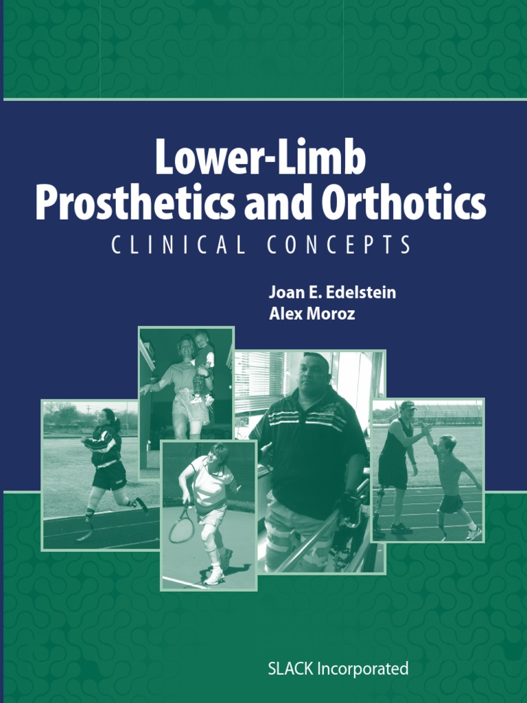 Joan Edelstein - Alex Moroz - Lower-Limb Prosthetics and Orthotics ...