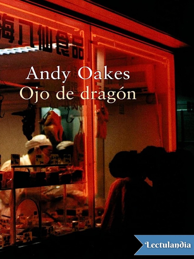 Ojo de Dragon - Andy Oakes | PDF