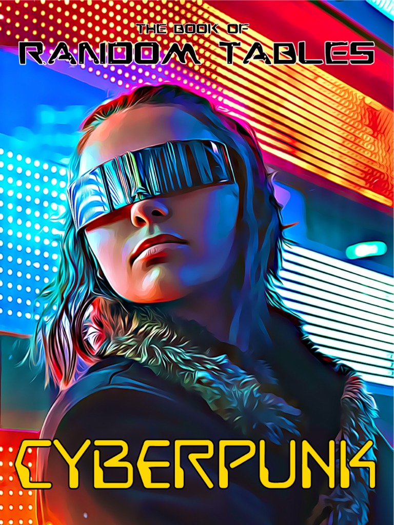 Bookofrandomtables Cyberpunk | PDF