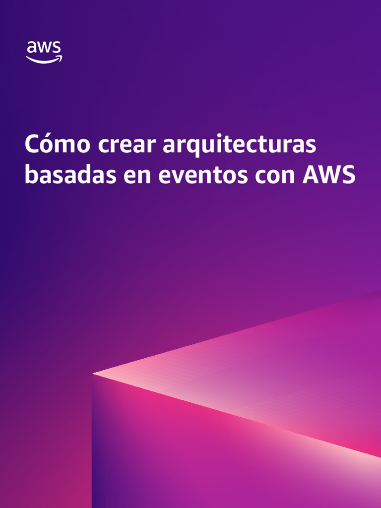 Event Driven Architectures AWS Guide ES XL | PDF | Tecnología