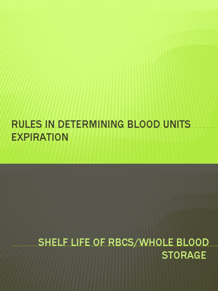 Blood Units Expiration | PDF | Drugs | Medicine