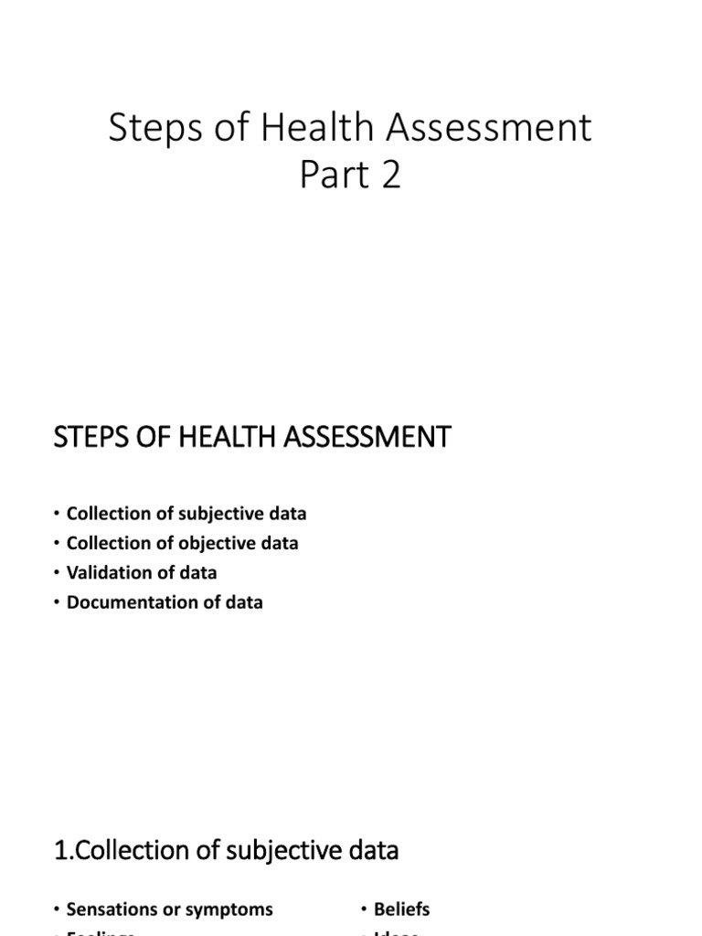 8 III. STEPS OF HEALTH ASSESSMENT - C & D Validation and Documentation ...