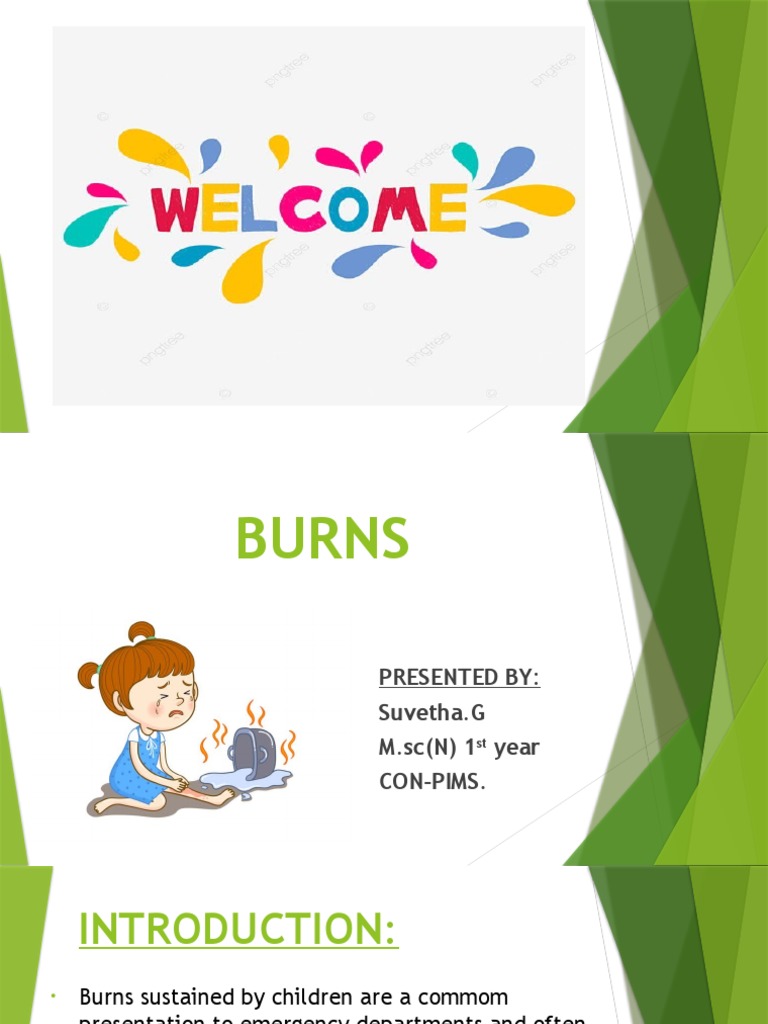 Burns Practice Teaching | PDF | Burn | Injury