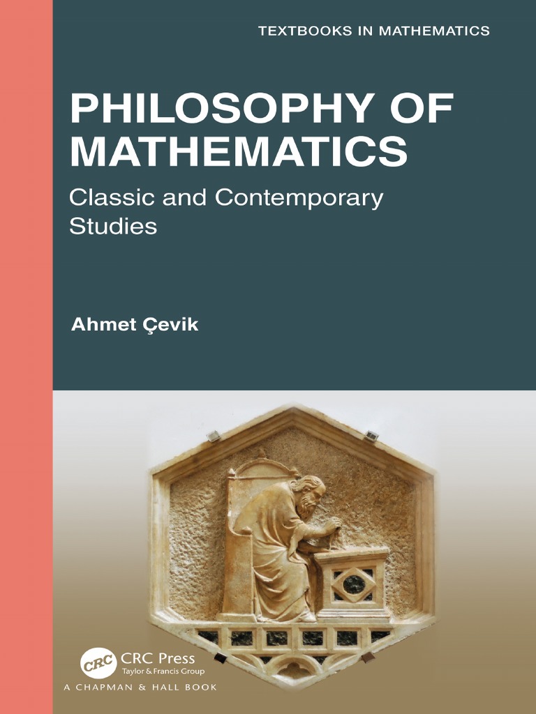 (Textbooks in Mathematics) Ahmet Cevik - Philosophy of Mathematics ...