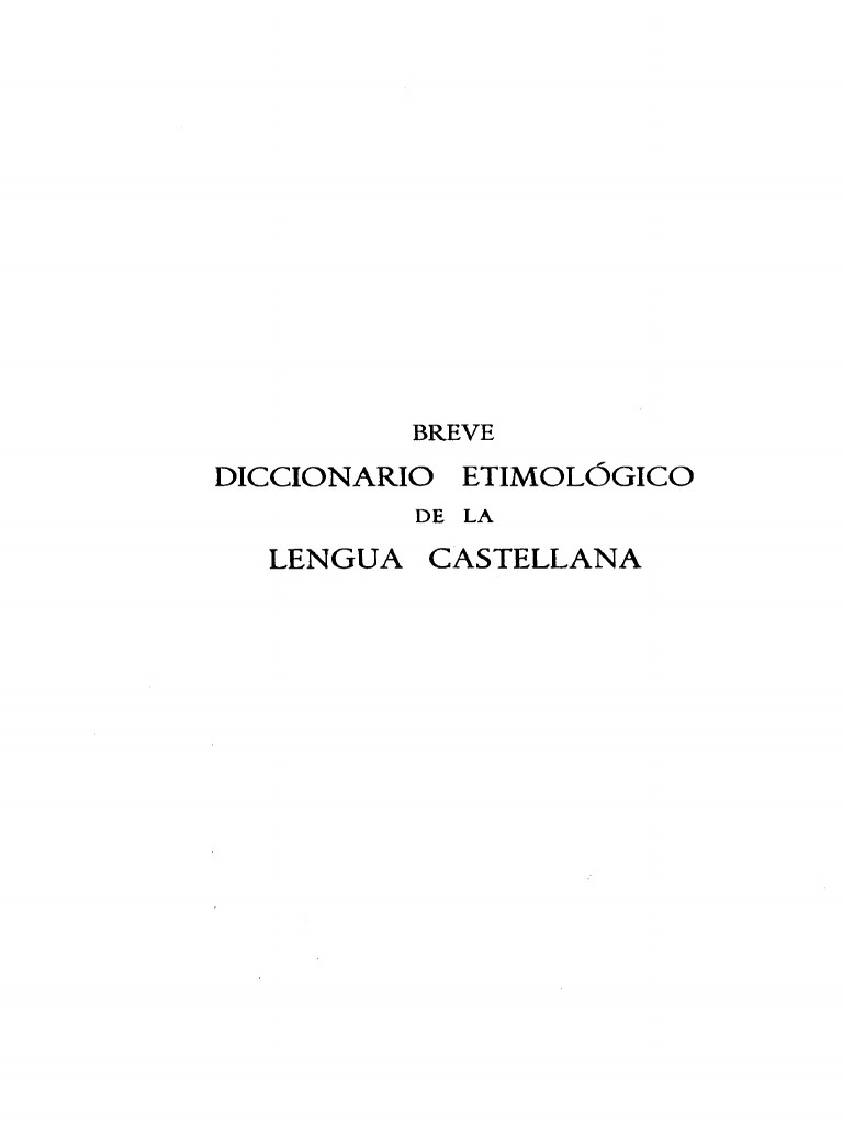 Breve Diccionario Etimologico de La Lengua Castellana, Biblioteca ...