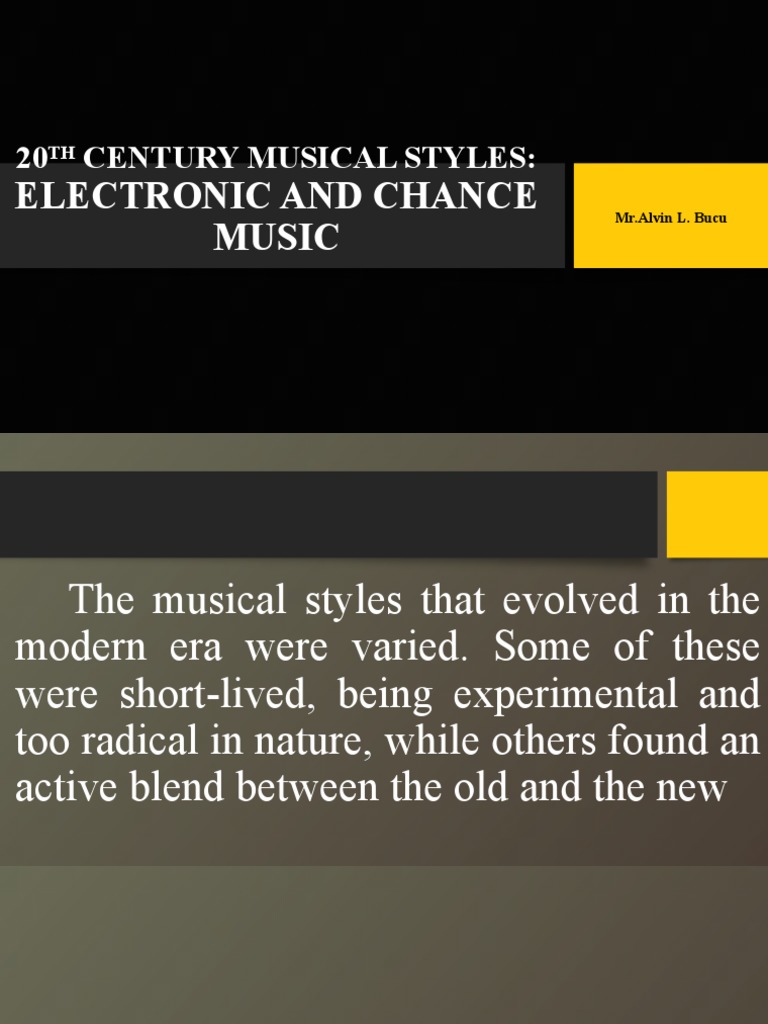 20TH CENTURY MUSICAL STYLES Electronic and Chance Music | PDF | Art