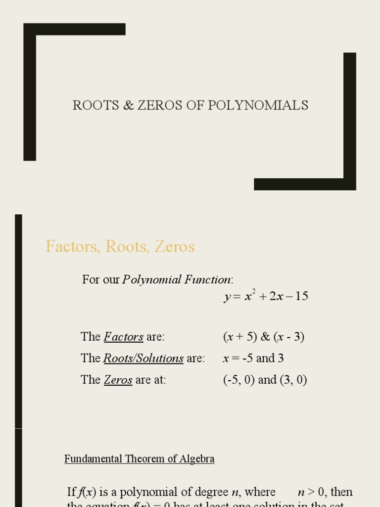 Roots & Zeros of Polynomials | PDF | Zero Of A Function | Factorization