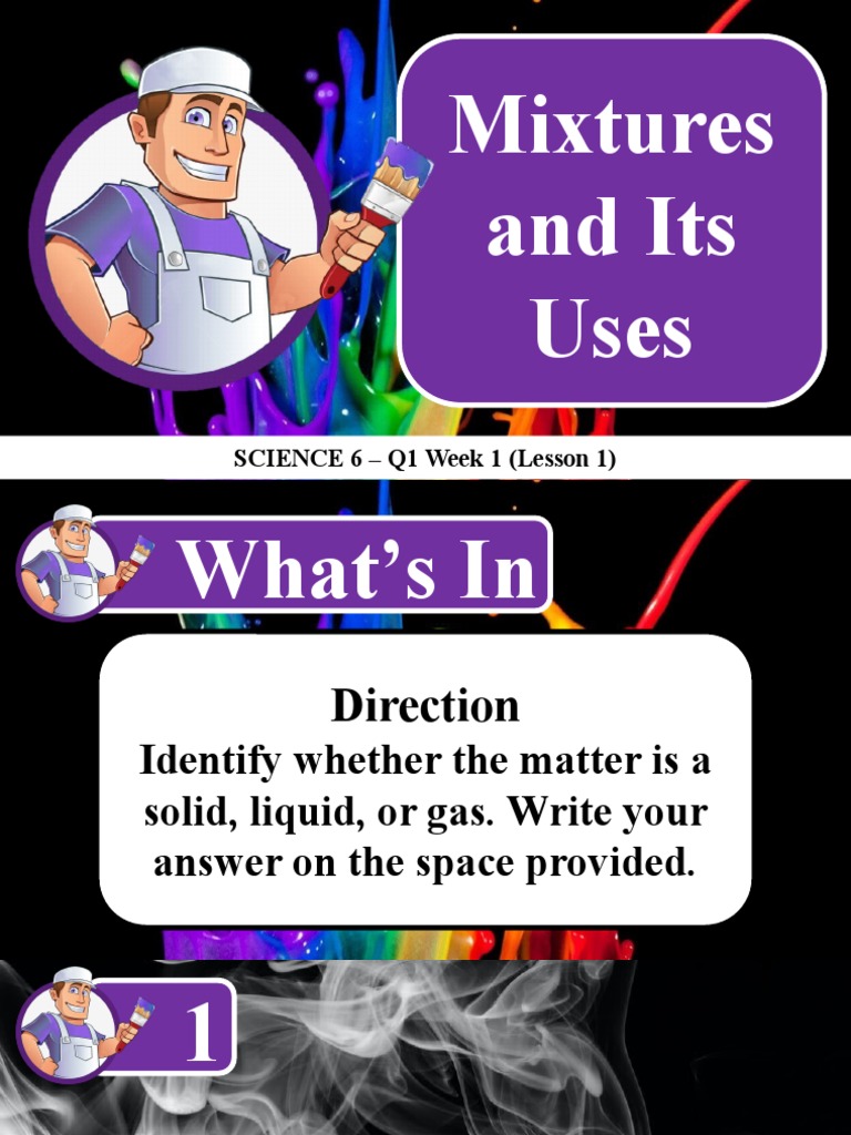(Science 6 WK 1 L1) - Mixtures and Its Uses | PDF | Liquids | Mixture