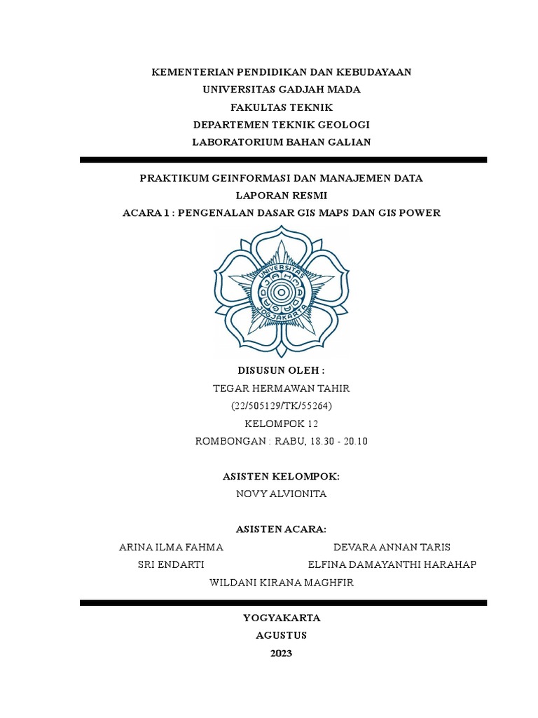 Laporan Praktikum Geologi Informasi Dan Manajemen Data. Acara 1: PENGENALAN DASAR GIS MAPS DAN ...