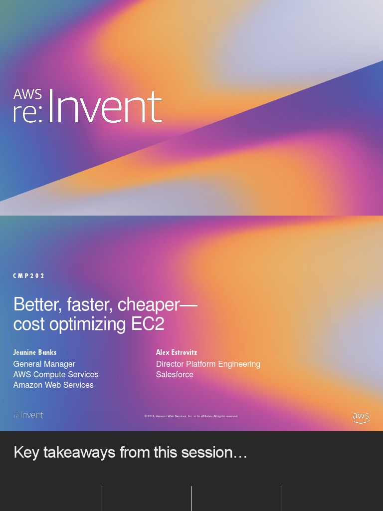 REPEAT 1 Better, Faster, Cheaper Compute Cost-Optimizing Amazon EC2 ...