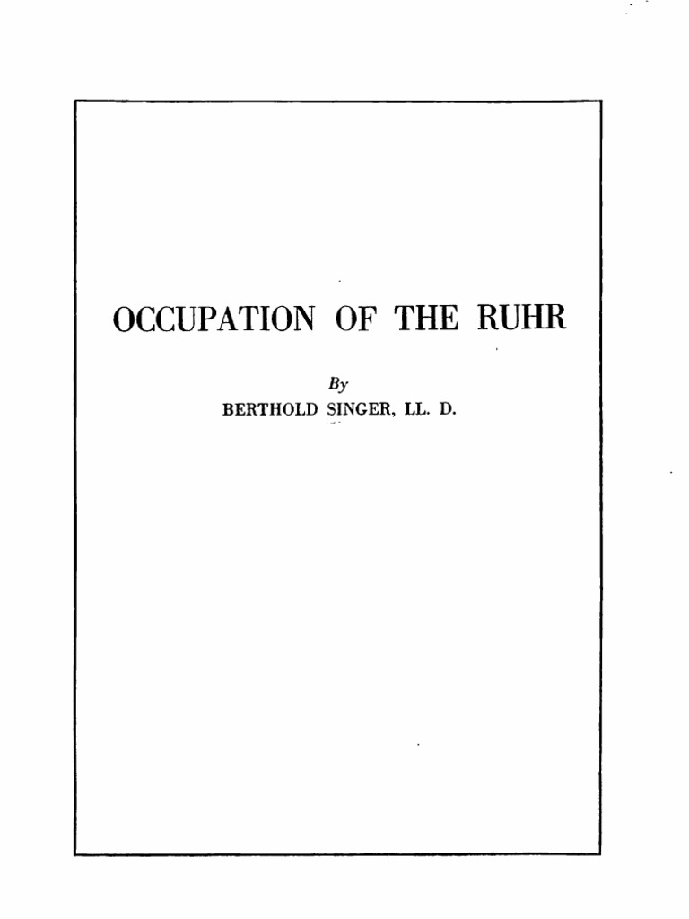 1923 - Occupation of The Ruhr - Berthold Singer | PDF | International ...