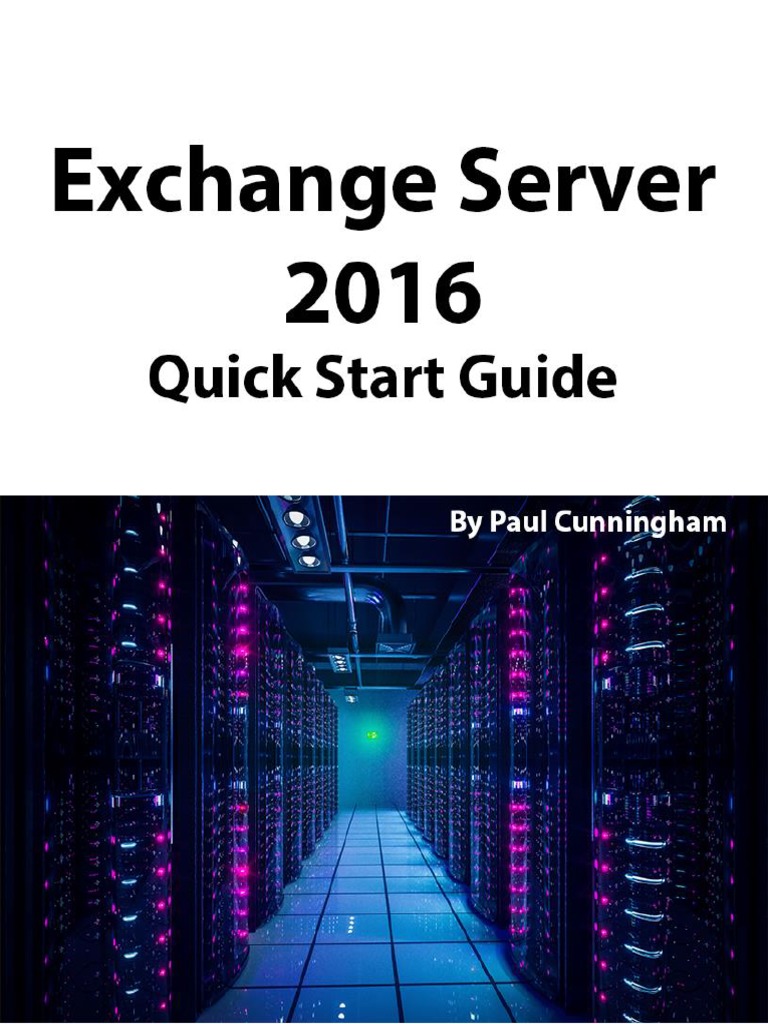 Exchange Server 2016 Quick Start Guide v1.0 | PDF | Microsoft Exchange Server | Active Directory