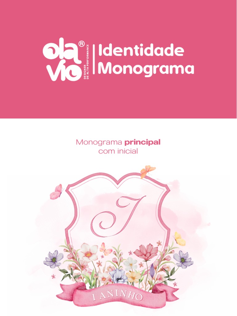Identidade Monograma - Izzie 1 Aninho (Jardim Encantado) Olavio ...
