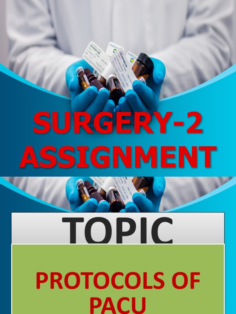 Protocol of Pacu | PDF | Anesthesia | Surgery