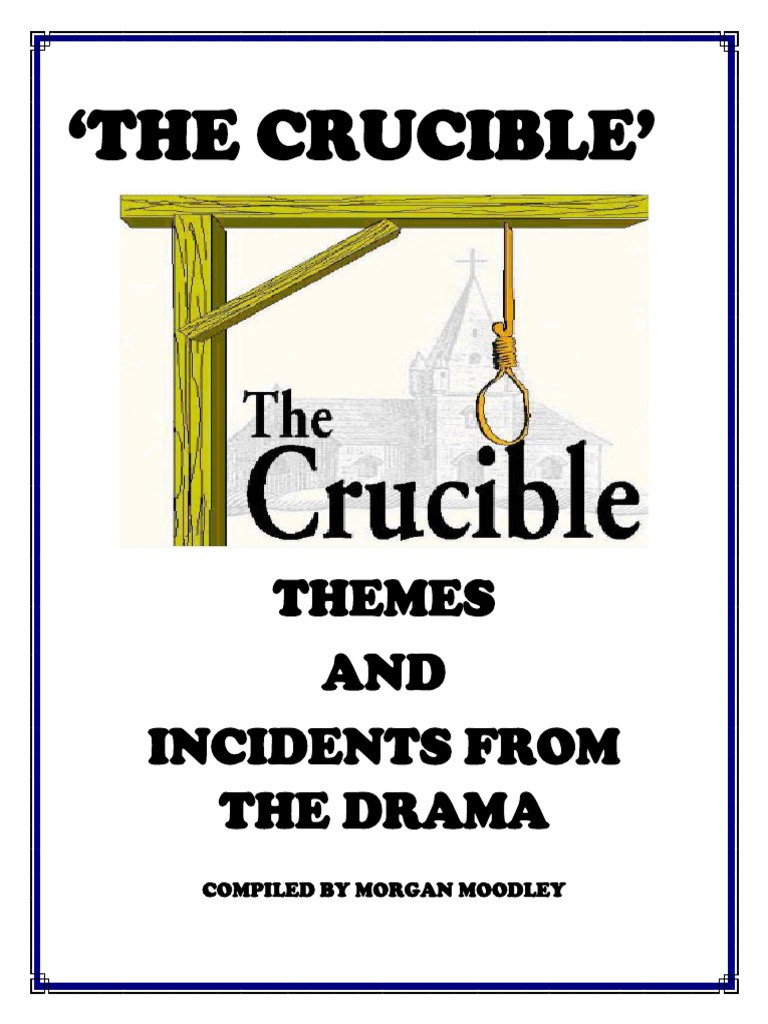 The CRUCIBLE Themes With Incidents | PDF | Mystery, Thriller & Crime ...