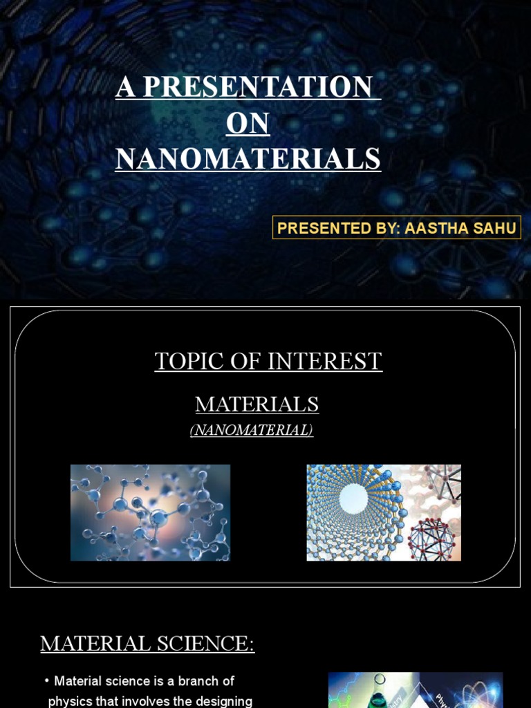 Final PPT Nanomaterials - PPTM | PDF | Nanotechnology | Materials Science