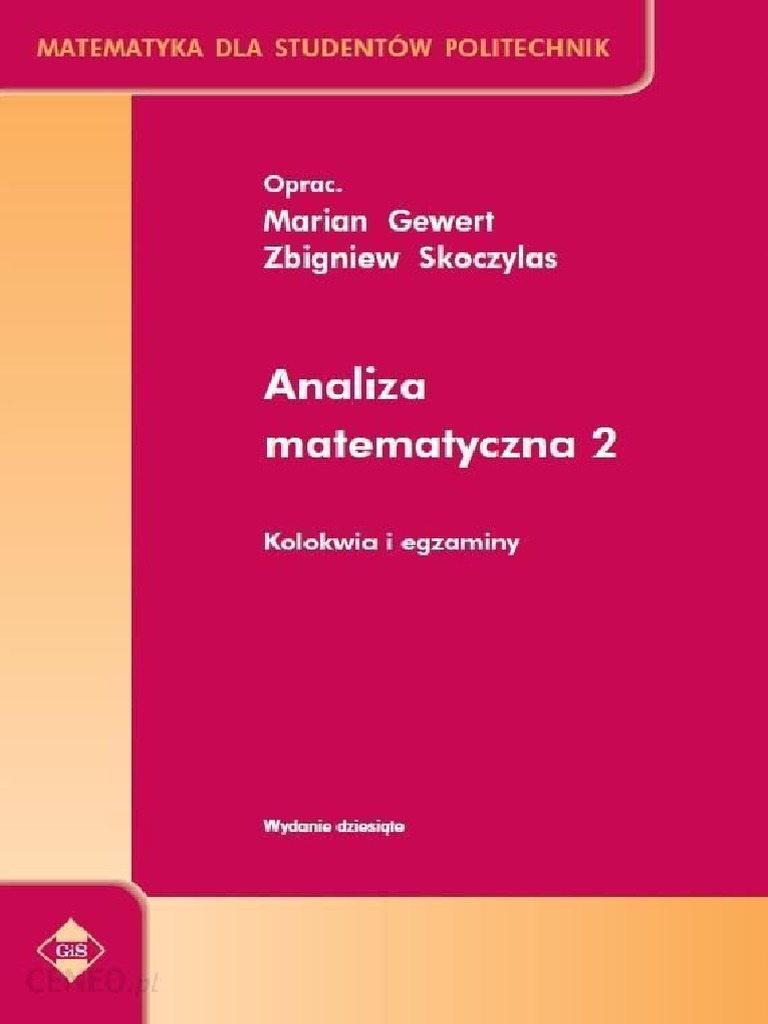 Gewert, Skoczylas - Analiza Matematyczna 2 - Kolokwia i Egzaminy | PDF