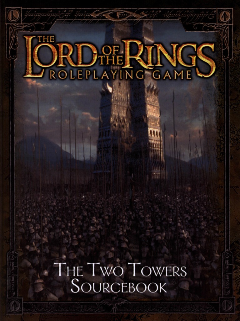 LotR - Sourcebook - The Two Towers | PDF
