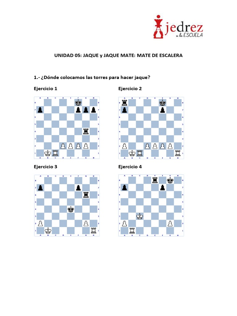 Ejercicios Jaque y Jaque Mate. El Mate de La Escalera | PDF