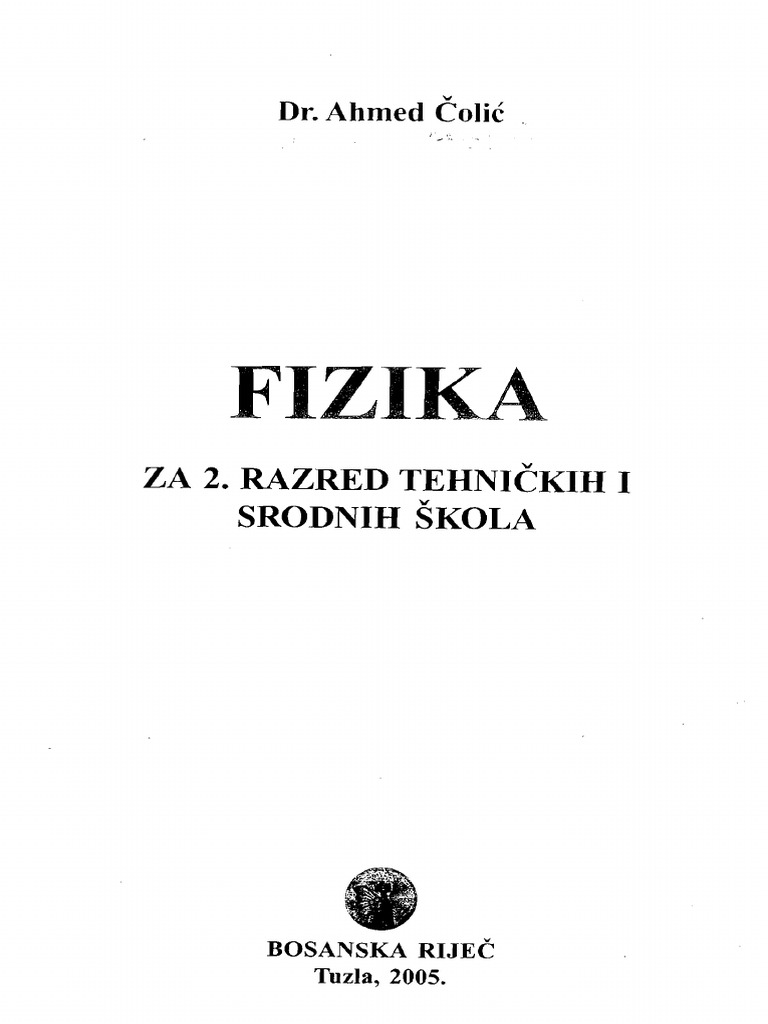 FIZIKA Za 2 Razred Tehnickih I Srednjih Skola Ahmed Colic 110 Till All Page | PDF