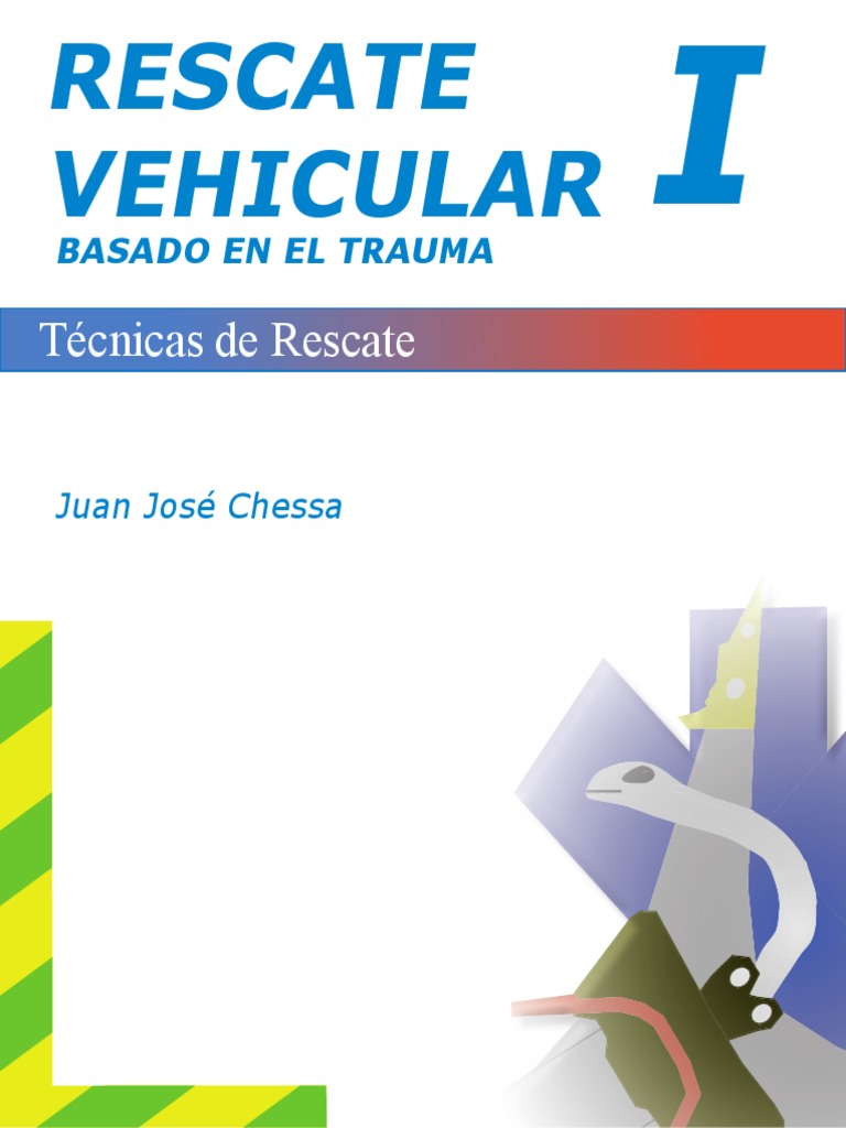 Rescate Vehicular Basado en El Trauma RVBT | PDF | Paramédico | Vehículos