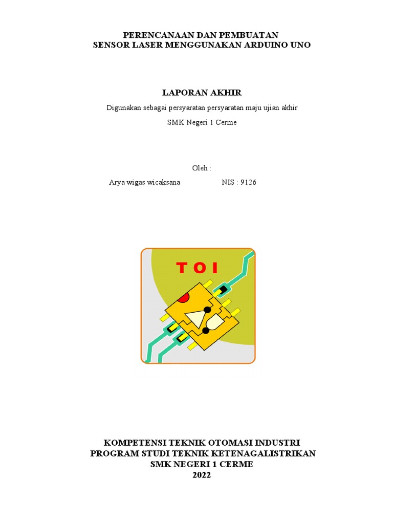 LAPORAN TA Arya Wigas Wicak Sana (Sensor Laser Menggunakan Arduino Uno ... LAPORAN TA Arya Wigas Wicak Sana (Sensor Laser Menggunakan Arduino Uno ...