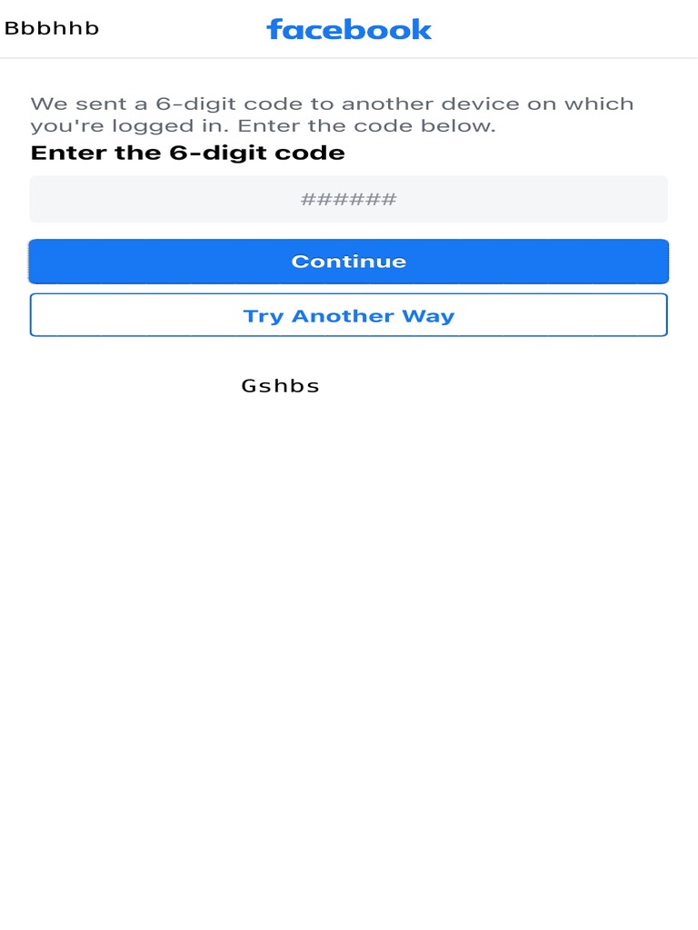 Enter The 6-Digit Code: We Sent A 6-Digit Code To Another Device On ...