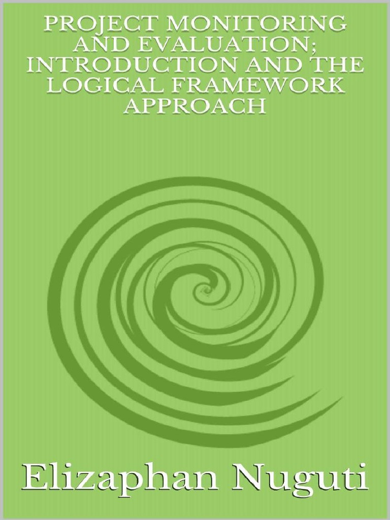 Project Monitoring And Evaluation Introduction And The Logical