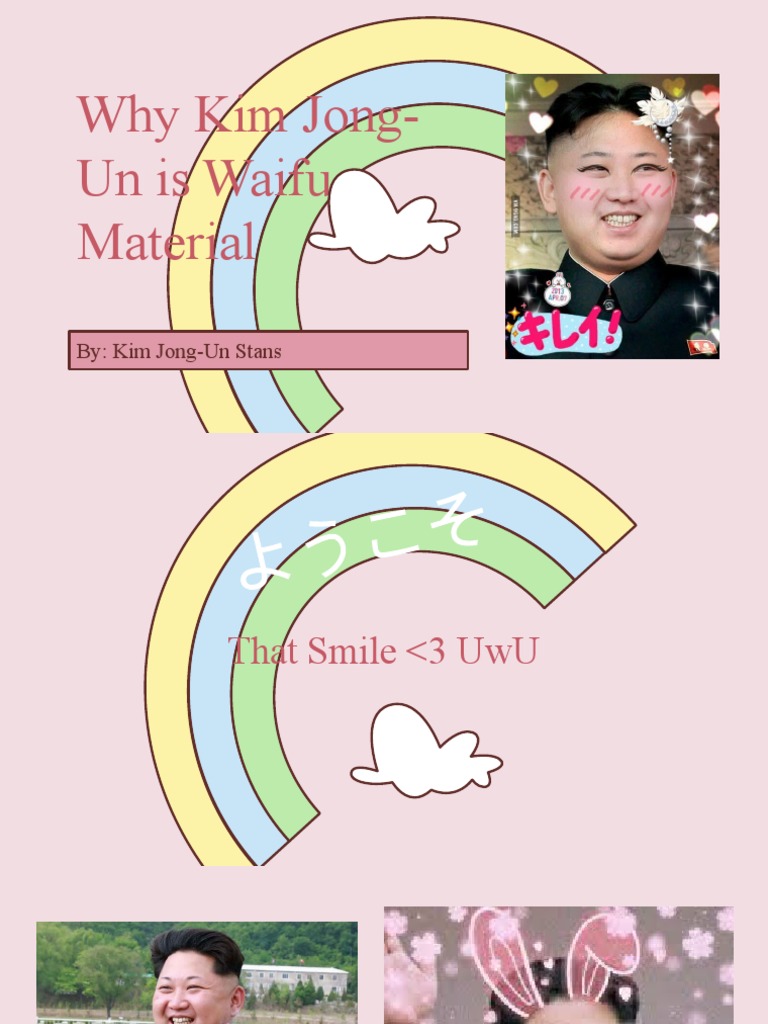 Why Kim Jong-Un is Waifu Material | PDF