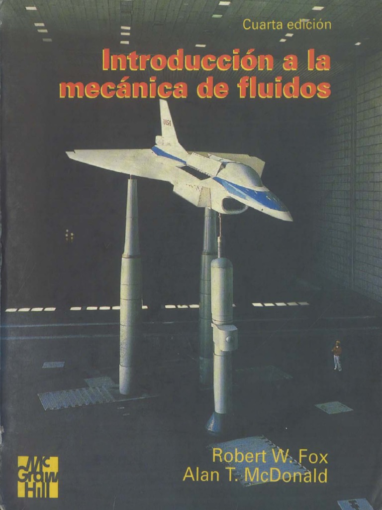Introducción A La Mecánica de Fluidos - Robert W. Fox, Alan T. McDonald - 4ta Edición | PDF