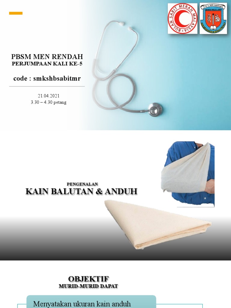 Perjumpaan PBSM Men Rendah Kali Ke 5 Kain Anduh & Balutan | PDF